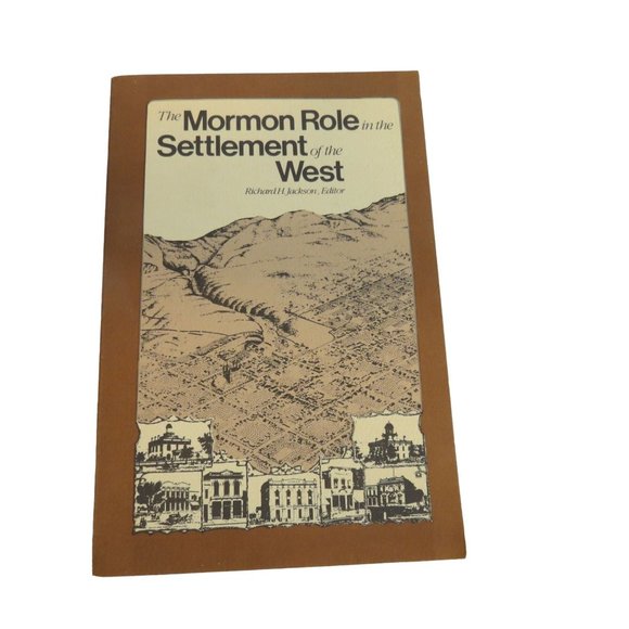 Richard H Jackson | Accents | The Mormon Role In The Settlement Of The ...